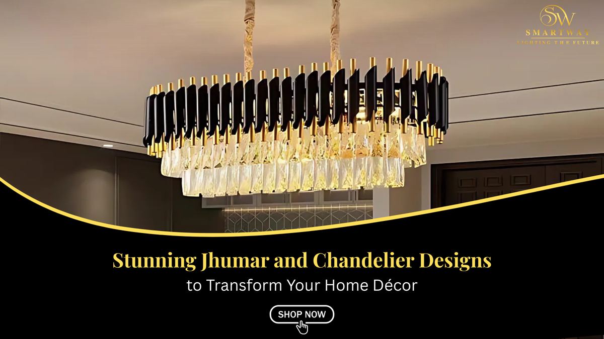 Stunning Jhumar and Chandelier Designs to Transform Your Home Décor ...